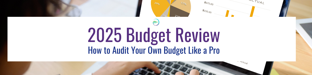 2025 Budget Review: How to Audit Your Own Budget Like a Pro - USS ...